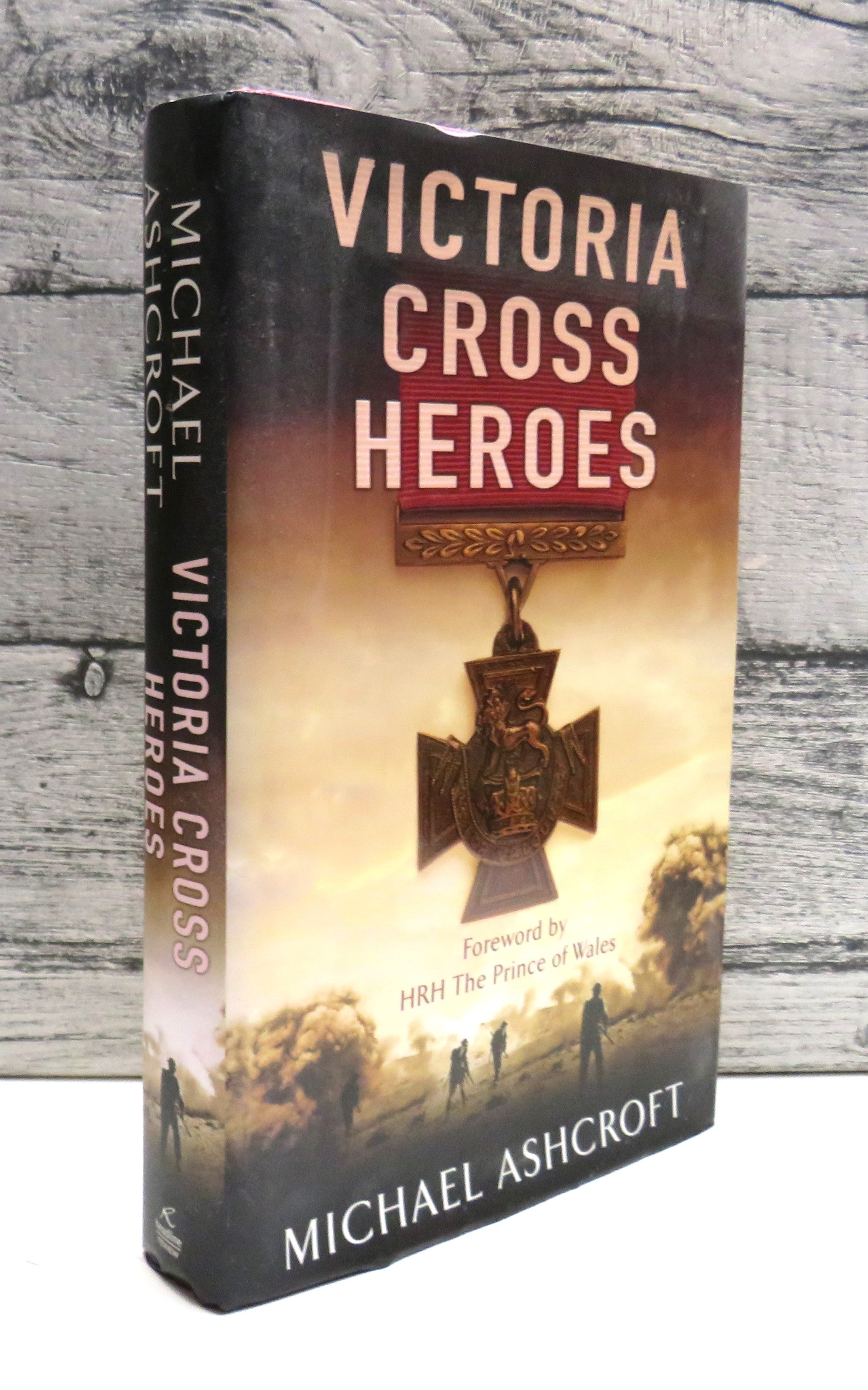 Victoria Cross Heroes By Michael Ashcroft 2006 – J.W.B Books